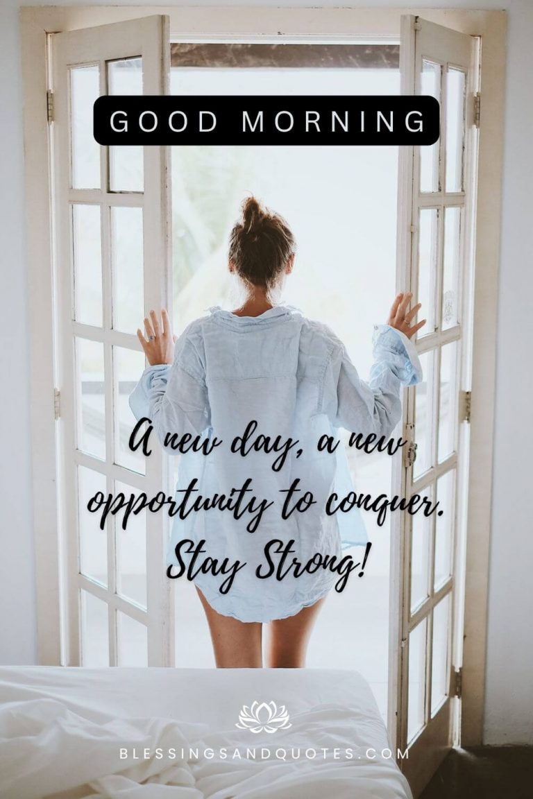 Good Morning Stay Strong Quotes: Uplift Your Day with Positivity