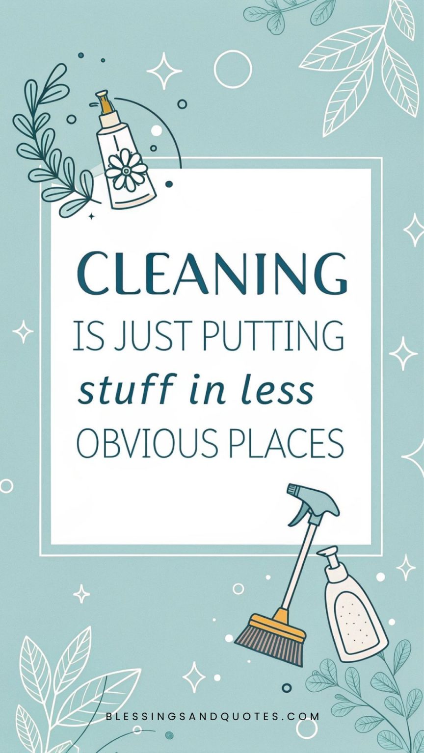 The Ultimate Collection of Cleaning Funny Quotes to Make Your Chores ...
