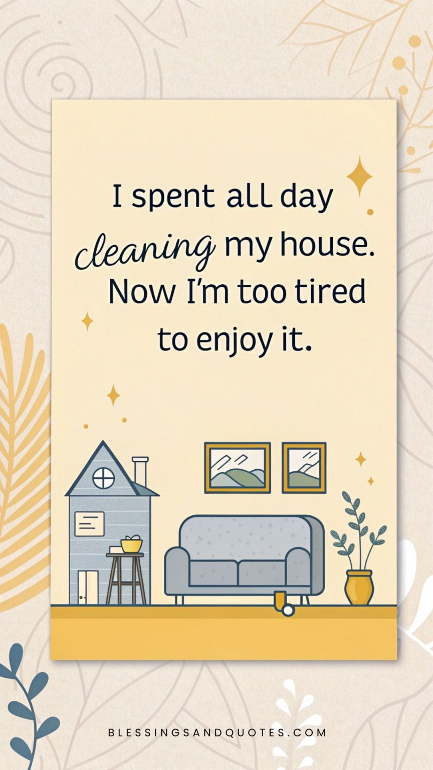 The Ultimate Collection of Cleaning Funny Quotes to Make Your Chores ...