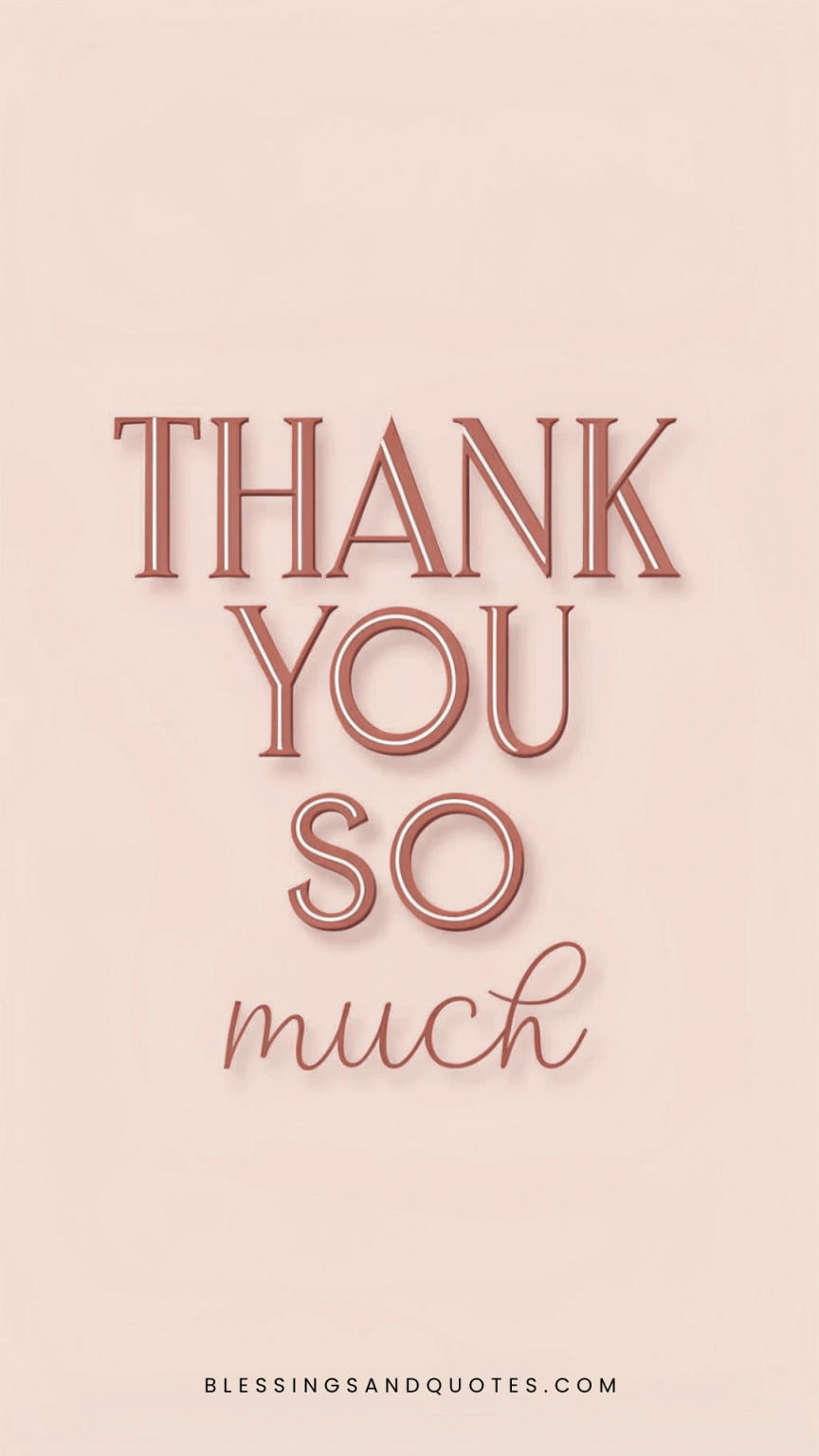 Thank You So Much Images: The Perfect Way to Show Your Gratitude