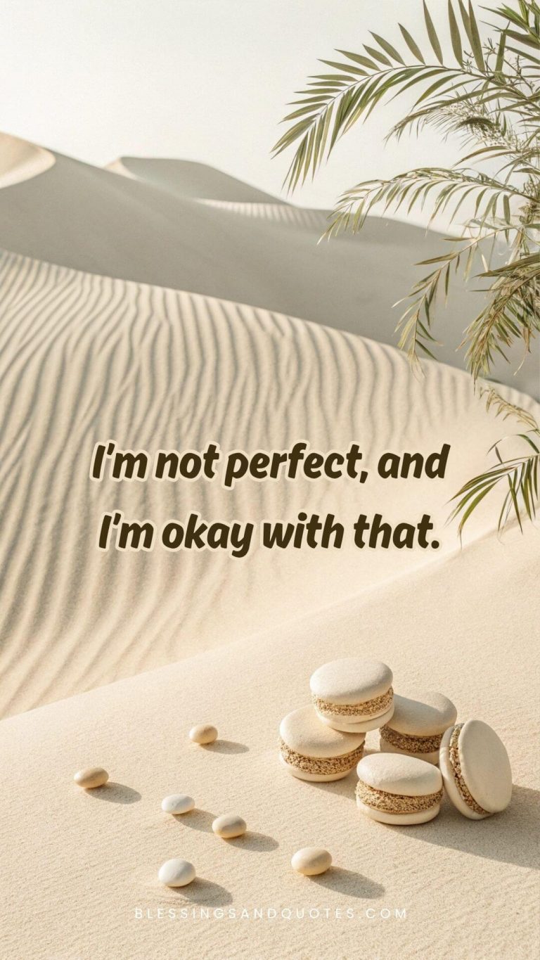 I Am Not Perfect Quotes: Inspiring Words About Love, Life, and Being Real
