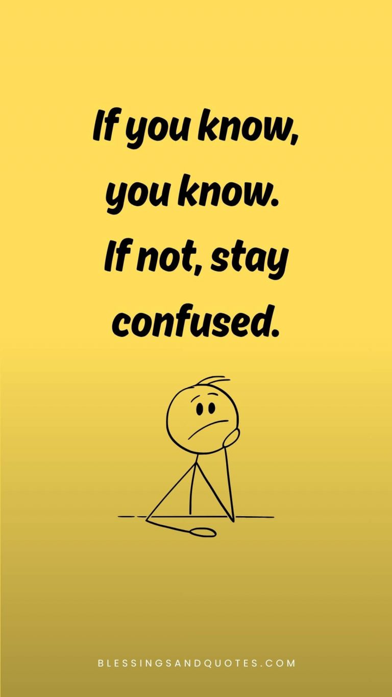 The Ultimate List of “If You Know You Know” Quotes That Hit Straight ...