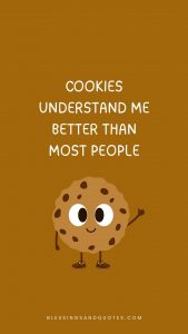 80+ Cookie Quotes That Are Funny, Cute, and Guaranteed to Make You Smile