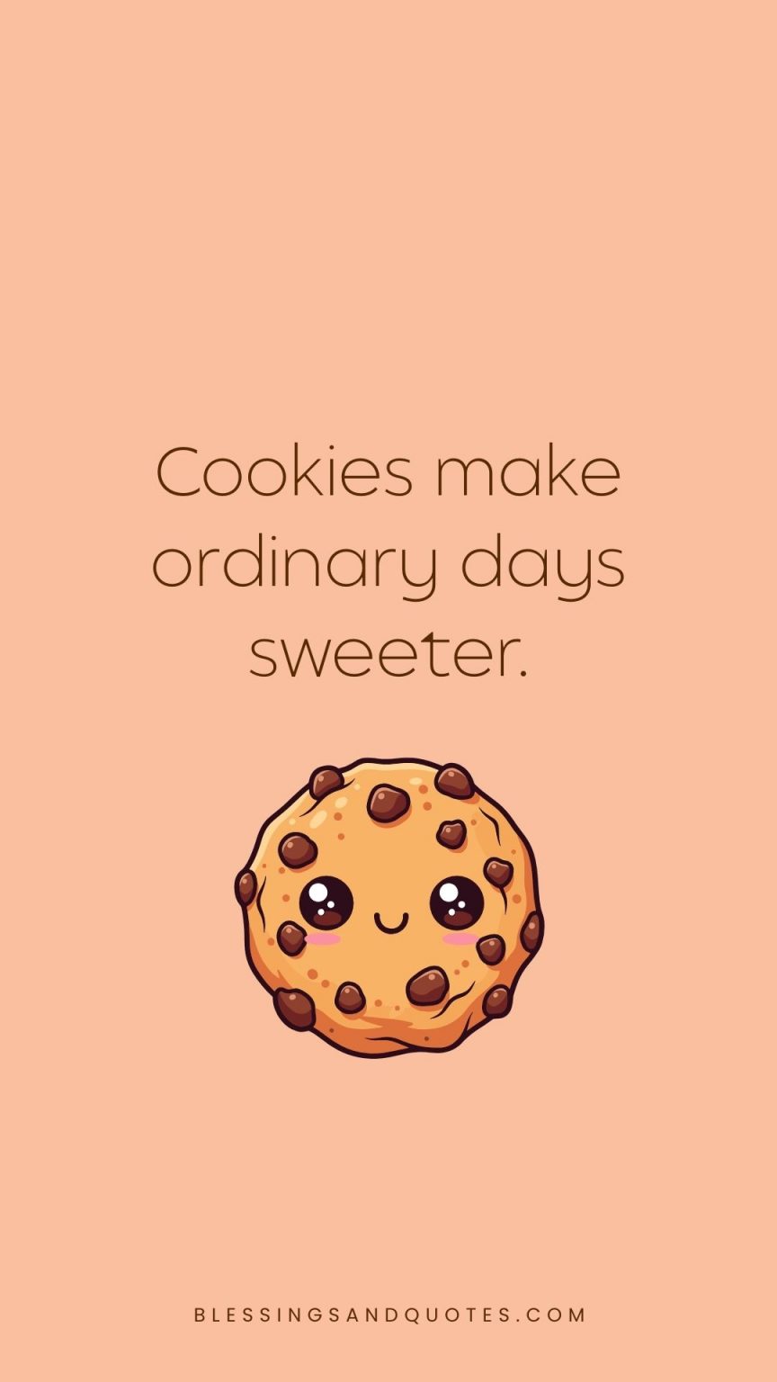 80+ Cookie Quotes That Are Funny, Cute, and Guaranteed to Make You Smile