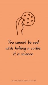 80+ Cookie Quotes That Are Funny, Cute, and Guaranteed to Make You Smile