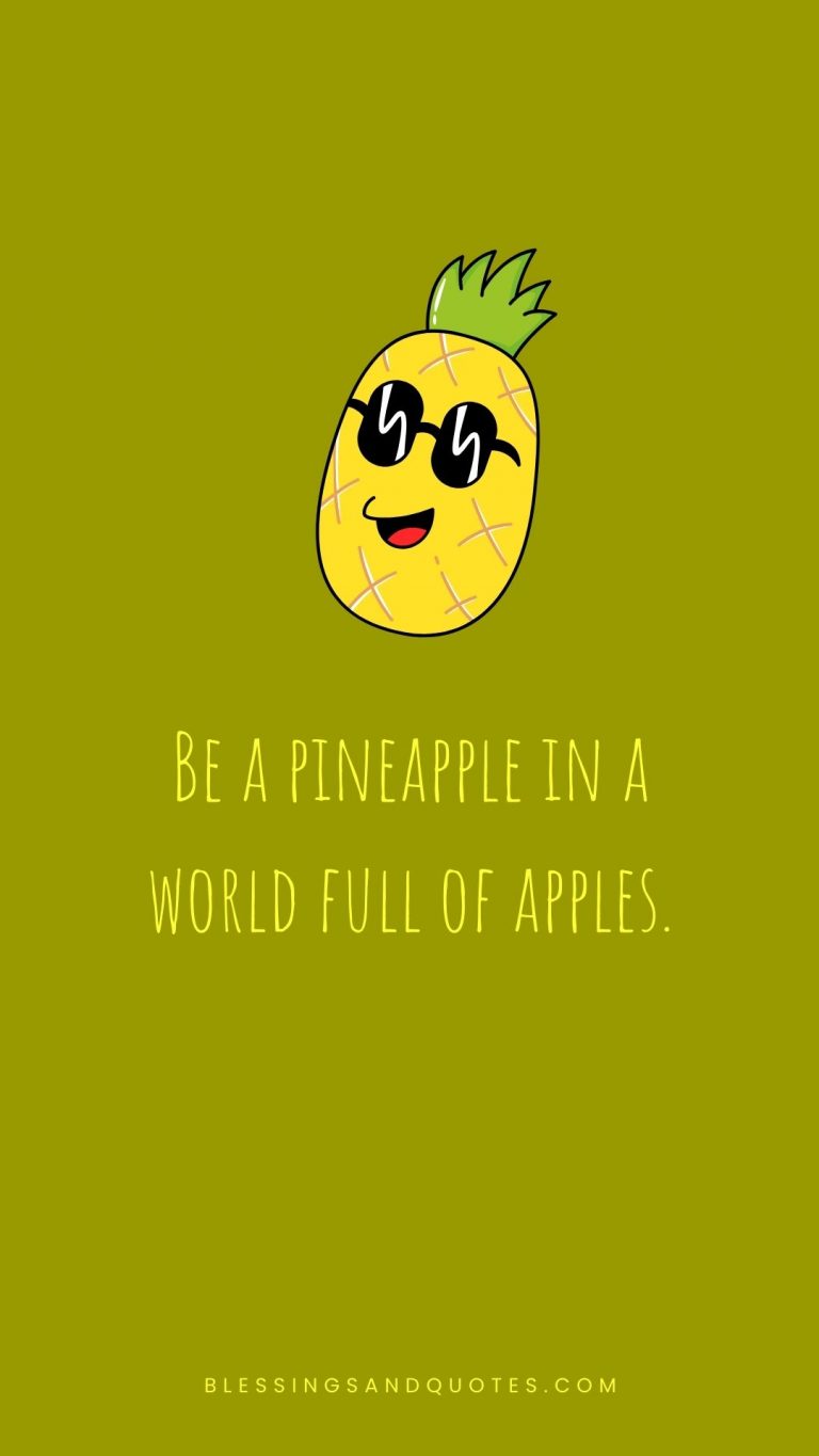 Pineapple Quotes That Inspire, Make You Smile, and Help You Stand Out
